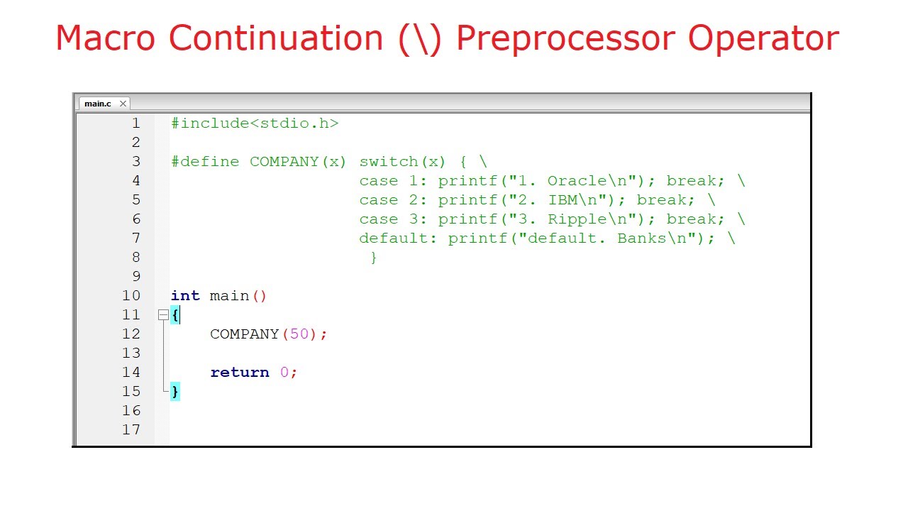Macro Continuation (\)  Preprocessor Operator: C Program