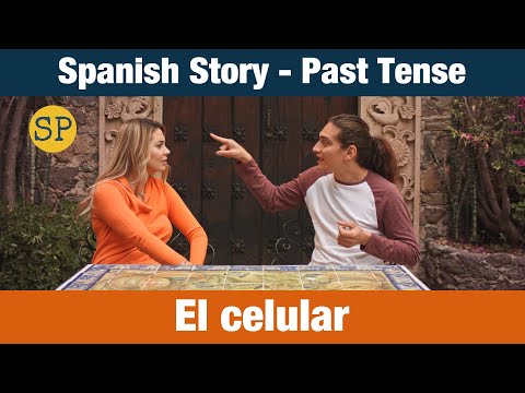 Spanish Story Past Tense | El celular