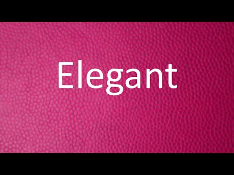 Pronunciation, meaning and usage of the word "Elegant". (in Hindi and English)