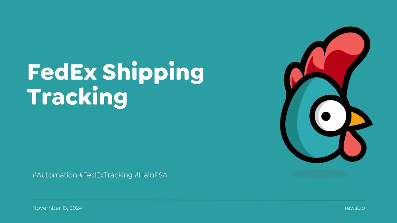 Effortless FedEx Tracking Automation with HaloPSA & Rewst - Rewst