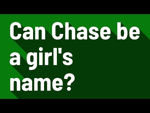 Can Chase be a girl's name?