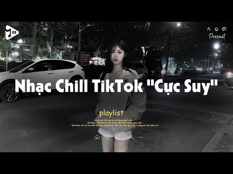 Nhạc Chill Dễ Ngủ 2025 📻 Nhạc Chill Nhẹ Nhàng "Cực Suy" - Lofi Chill Hay Nhất Hiện Nay - Nhạc Chill