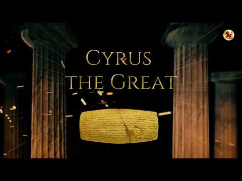 Cyrus the Great - World's First Human Rights Declaration