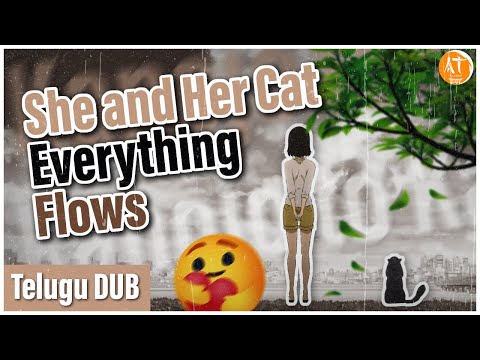 She and Her Cat Everything Flows Telugu Dub | Anime Telugu Team