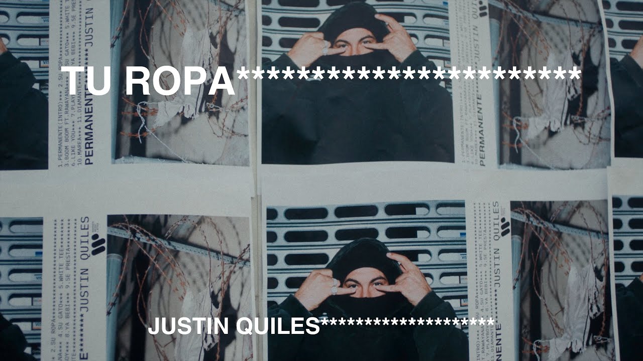 Justin Quiles – Tu Ropa
