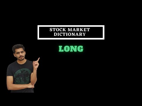What does going LONG mean? | Stock Market Dictionary | MostlyBearish