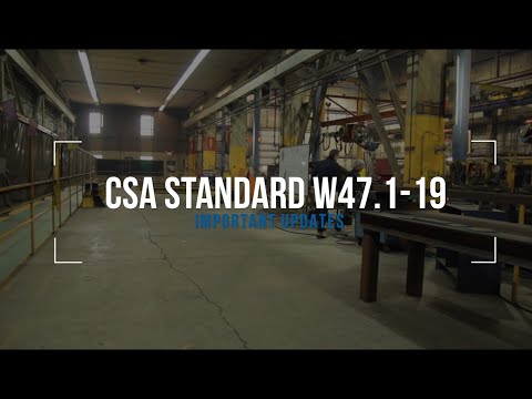 CSA Standard W47.1-19: Important Updates