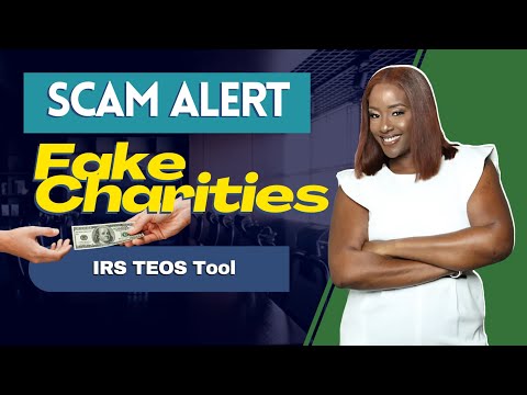 #BewareScams: Avoid Fake Charities! | #IRSAlert | Verify with #TEOSTool