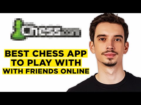 Best Chess App To Play With Friends Online (2025) - Watch Before Choose!