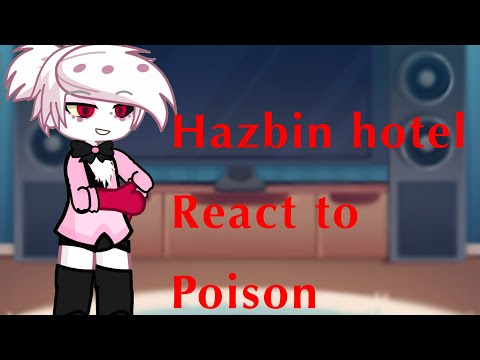 Hazbin hotel react to Poison (Re upload/ First reaction)