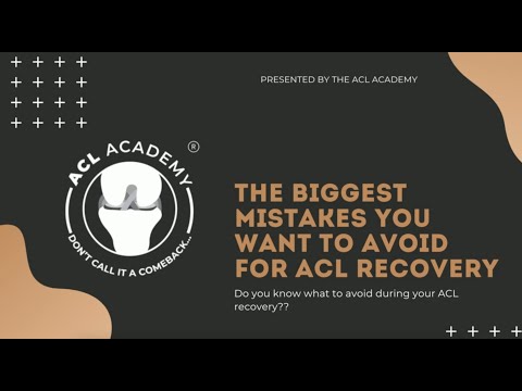 The Biggest Mistakes You Want to Avoid for ACL Recovery