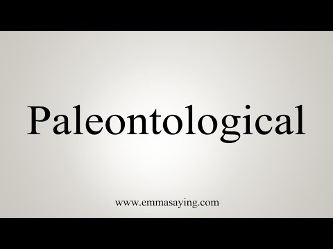 How To Say Paleontological