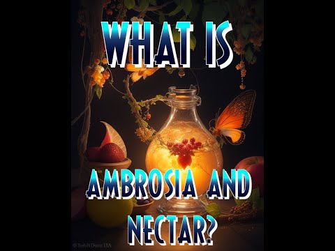 What Is Ambrosia And Nectar?