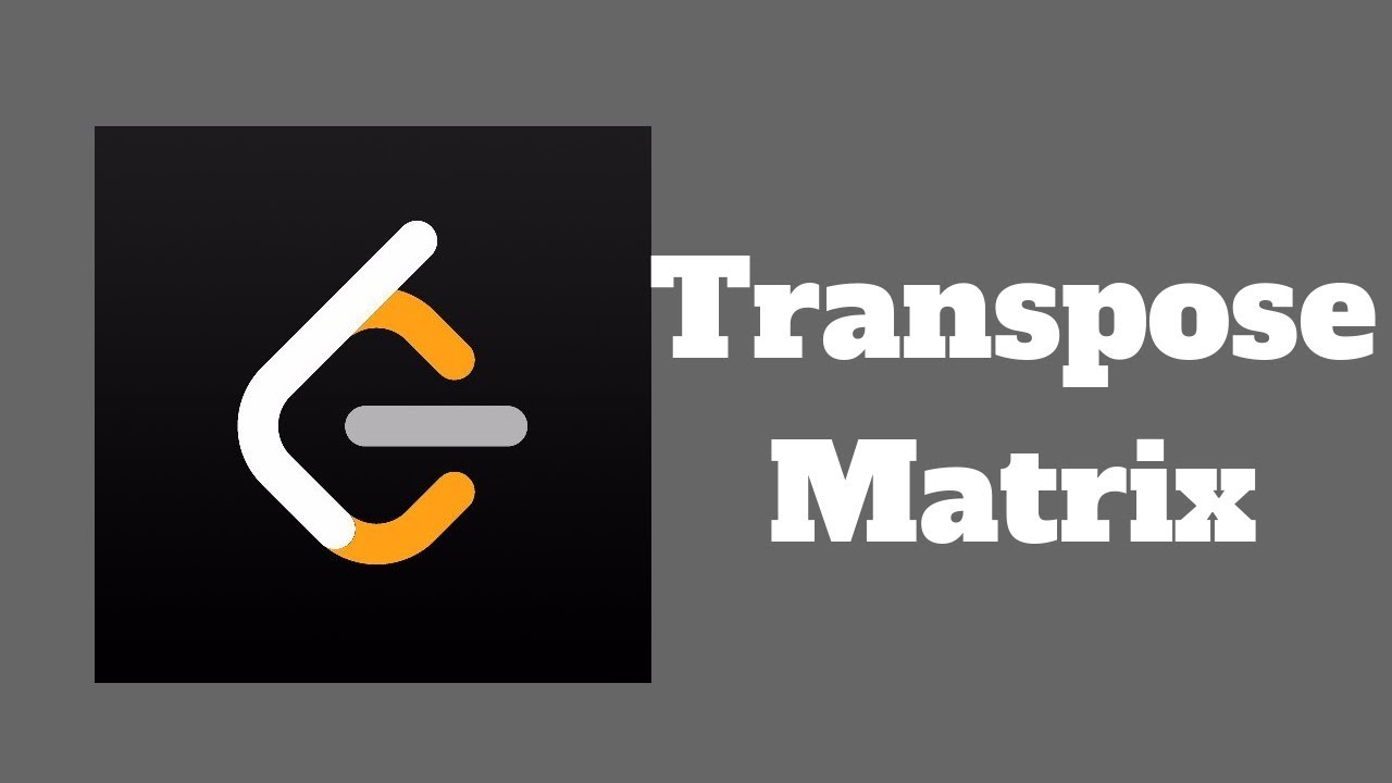 LeetCode Algorithms Easy: Transpose Matrix