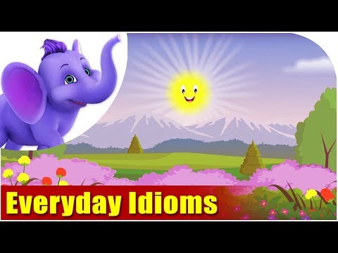 Everyday Idioms - made easy
