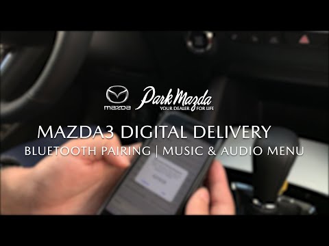 8. BLUETOOTH & AUDIO SETTINGS - Mazda3 Digital Delivery