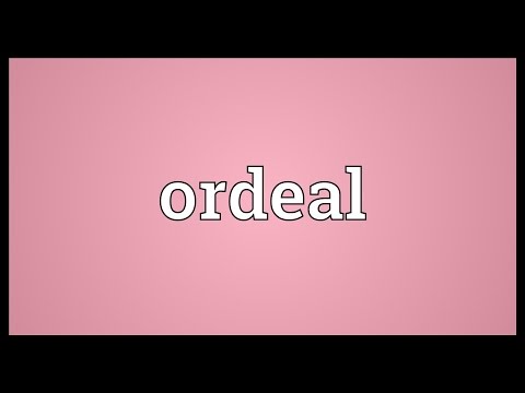 Ordeal Meaning