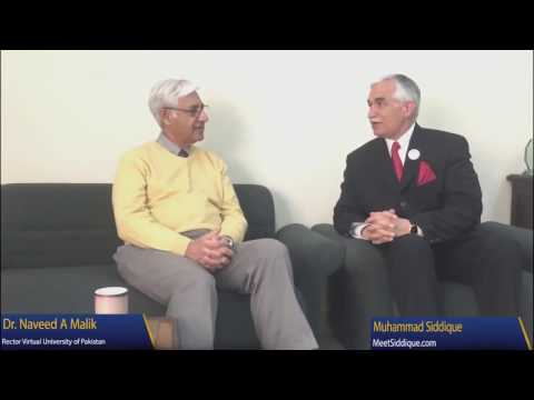 In conversation with Dr. Naveed A Malik Rector Virtual University of Pakistan