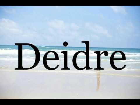 How To Pronounce Deidre🌈🌈🌈🌈🌈🌈Pronunciation Of Deidre