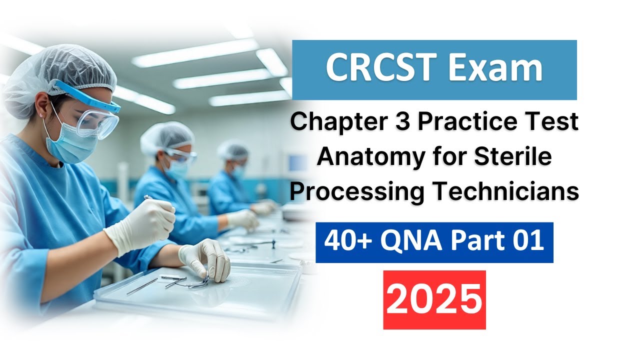 CRCST Exam Practice Test – Chapter 3 Updated Questions and Answers