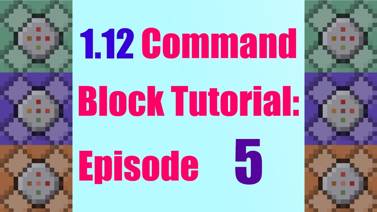 Fill, Clone, and Setblock! - 1.12 Beginner Command Block Tutorial Episode 5