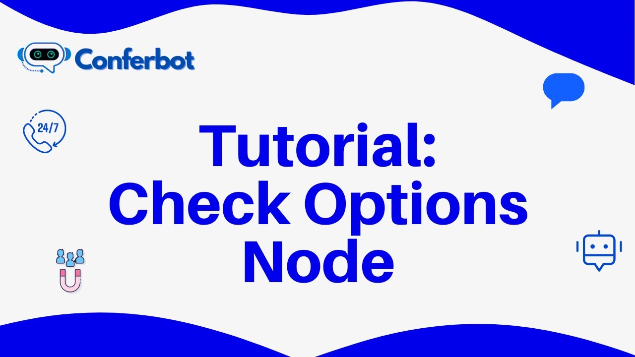 Conferbot Tutorial: Using Check Options Node