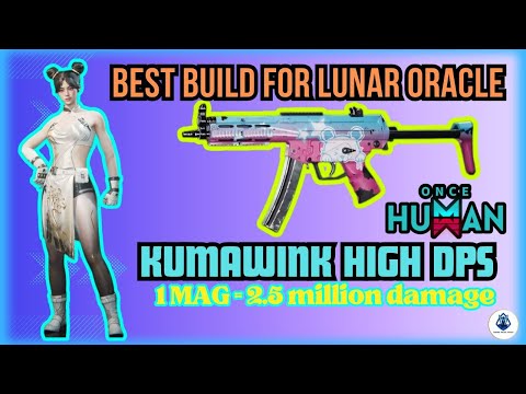 MOST POWERFUL BUILD MPS5 KUMAWINK BOUNCE BUILD | ONCE HUMAN