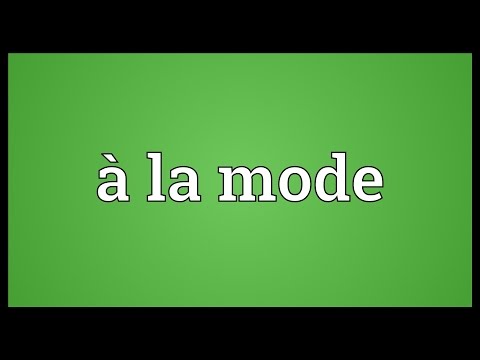 À la mode Meaning