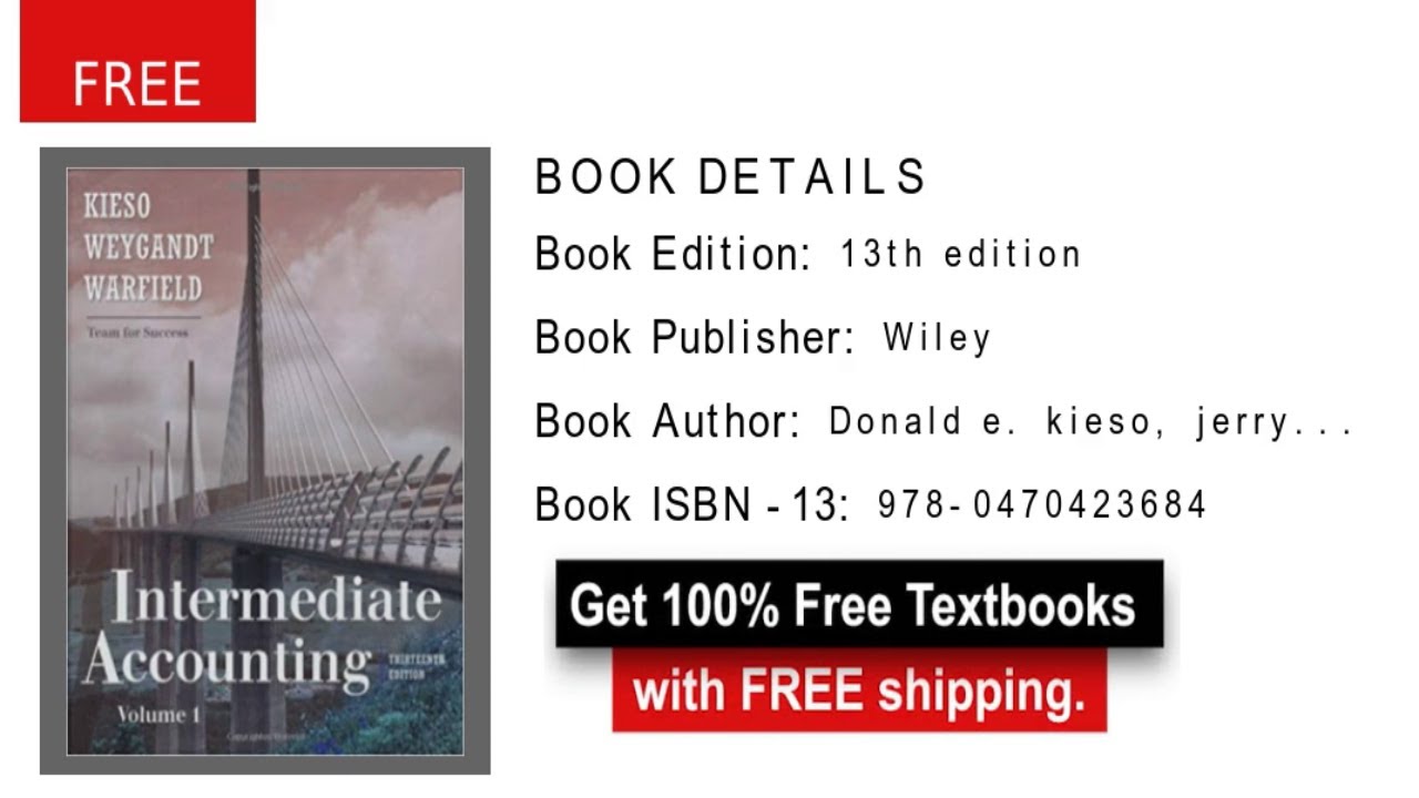 Intermediate Accounting - 13th Edition by Donald E. Kieso, Jerry J. Weygandt, And Terry D. Warfield