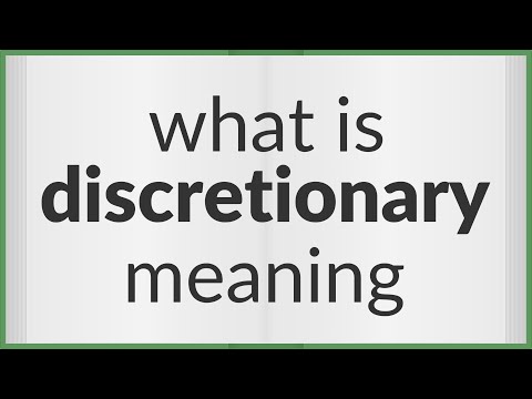 Discretionary | meaning of Discretionary
