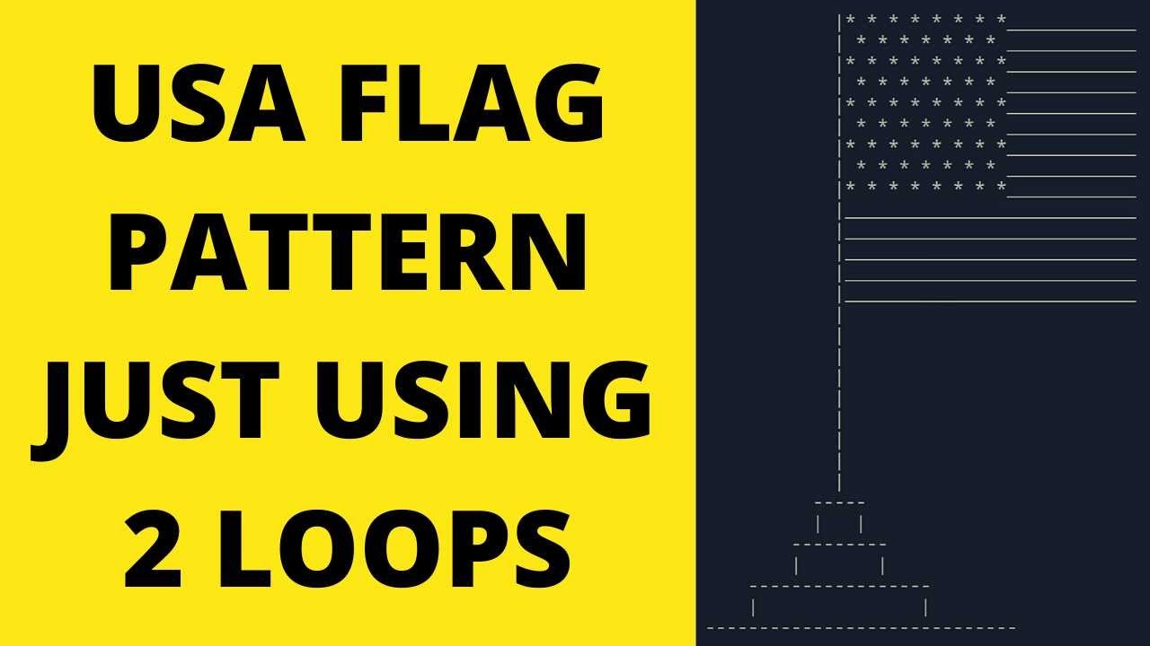 java pattern programme [ JAVA USA FLAG PATTERN TUTORIAL ] just using 2 loops