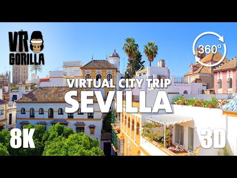 Seville, Spain Virtual City Trip (short)- Guided Tour in VR 8K 360 3D