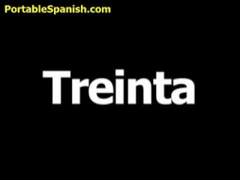Spanish word for thirty is treinta