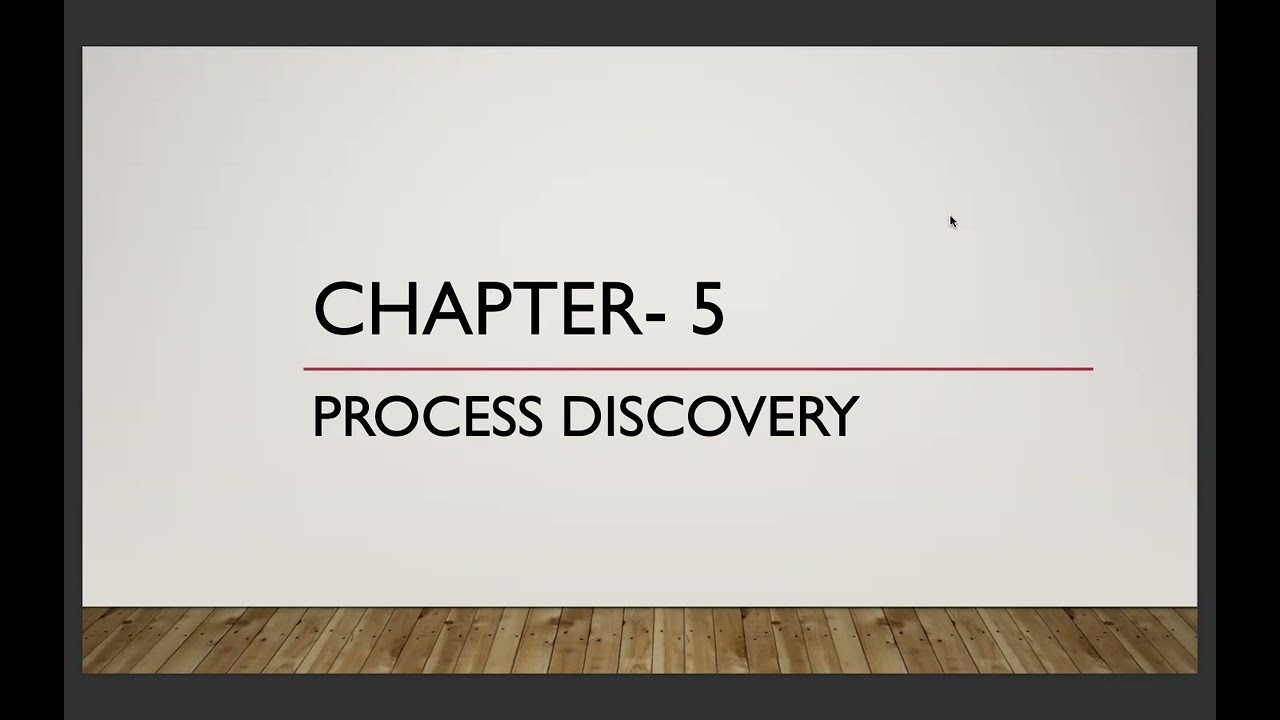 Chapter 5 Process Discovery
