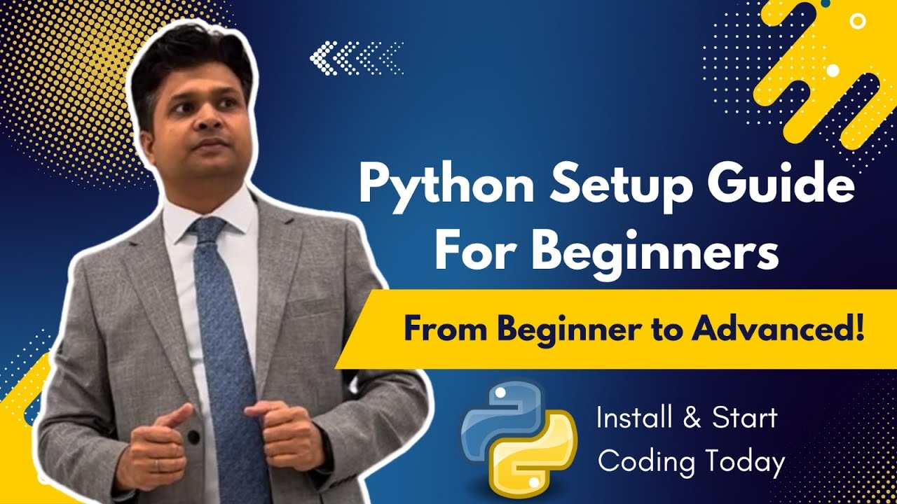 Python Setup Guide for Beginners: Easy Steps to Get Started!