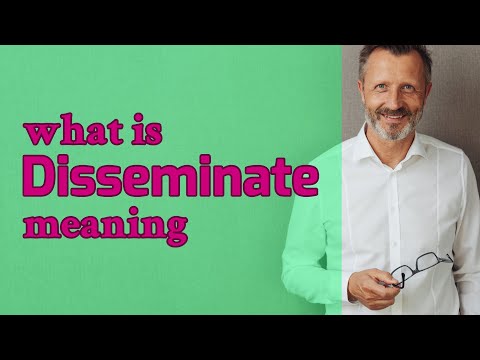 Disseminate | Meaning of disseminate
