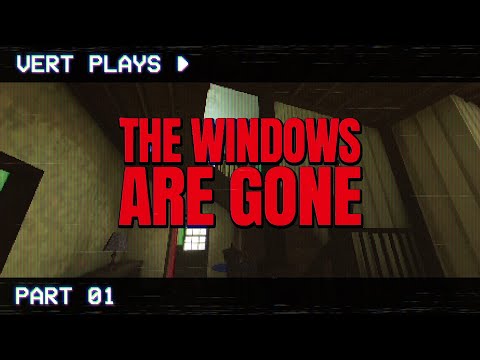 Steam Community :: Video :: vert plays… The Windows Are Gone [01] │ The ...