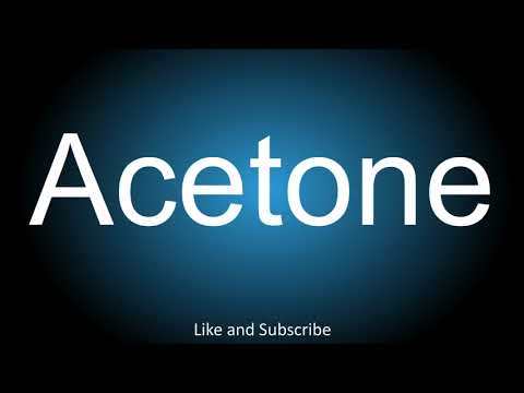 How to correctly pronounce - Acetone.