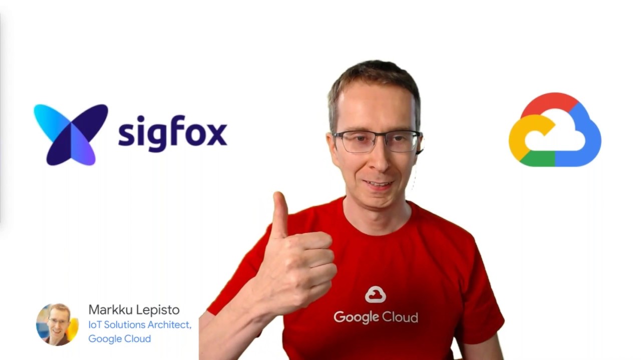 Sigfox +  Google Cloud Platform Integration