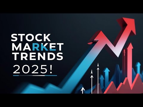 Stock Market Trends for 2025 What Investors Must Know