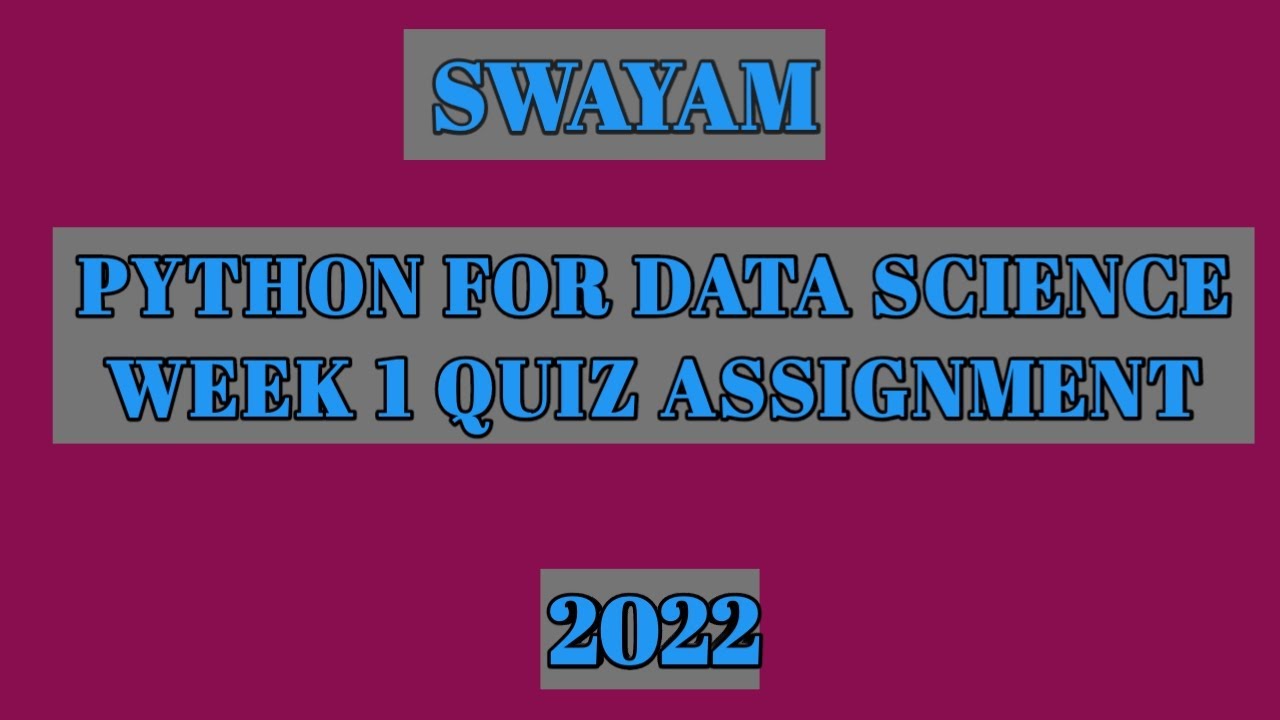 Swayam-Python For Data Science Week 1 Quiz Assignment Answers|2022|NPTEL