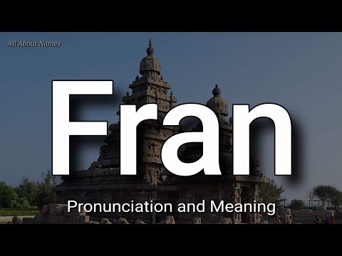 Fran - Pronunciation and Meaning