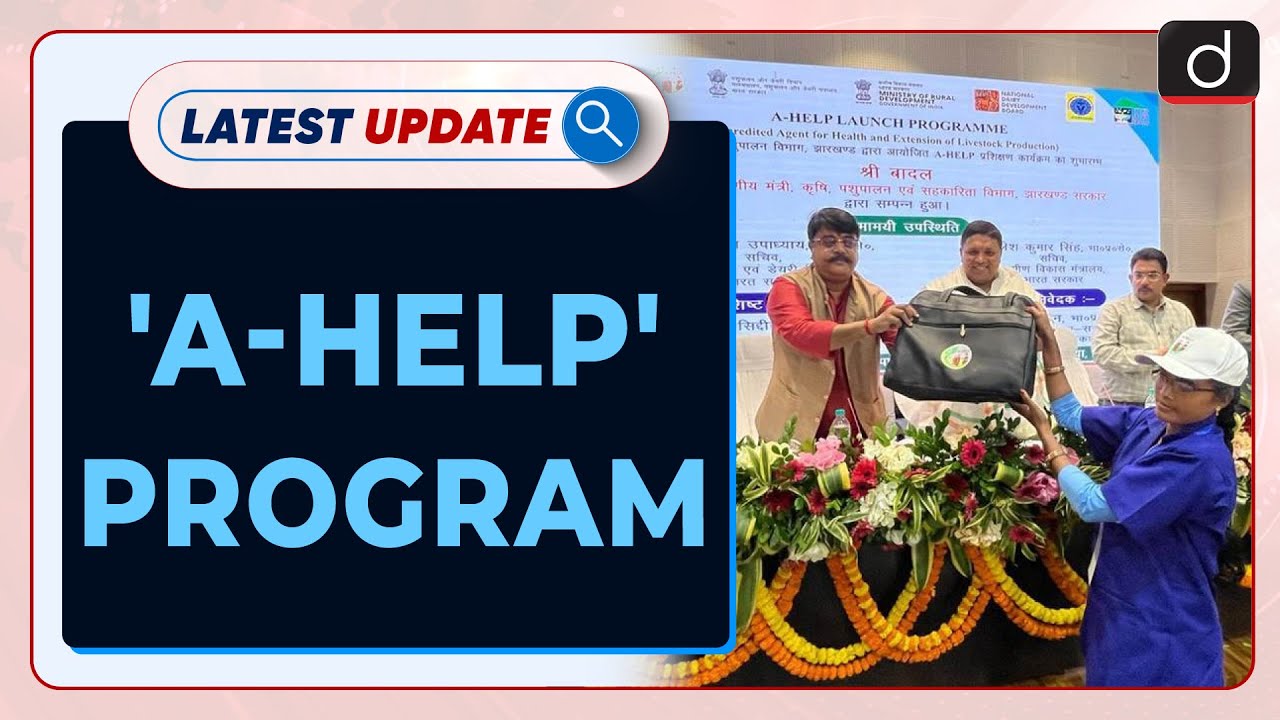 'A-HELP' program | Latest update | Drishti IAS English