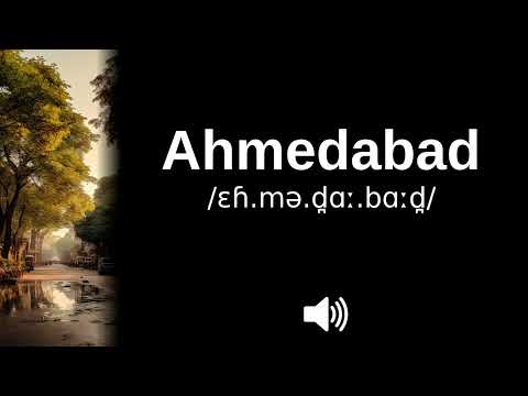 🇮🇳 How to pronounce Ahmedabad (CORRECTLY!)
