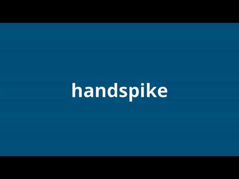 what is the meaning of handspike