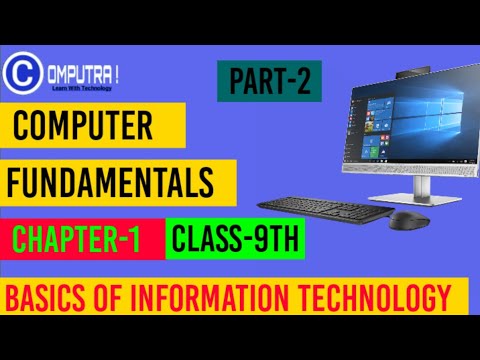 Basics Of Information Technology || Chapter-1 || Computer Fundamentals || Class-9th || Part-2 ||