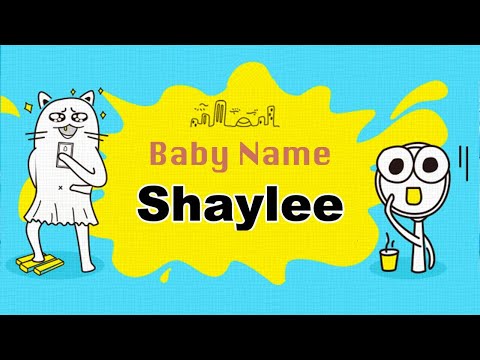 Shaylee - Girl Baby Name Meaning, Origin and Popularity, 2023