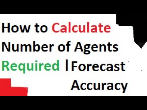 How To Calculate Forecast Accuracy and Number of Agents | Call Center
