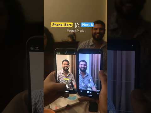 iPhone 15 pro Vs Google Pixel 8 Portrait Mode #iphone15pro #googlepixel8 #shorts