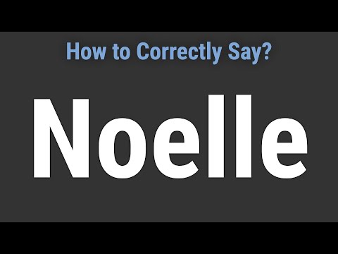 How to Pronounce Name Noelle (Correctly!)
